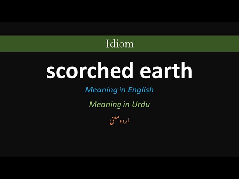 Idiom | scorched earth | Meaning in English and Urdu | English Urdu vocabulary |