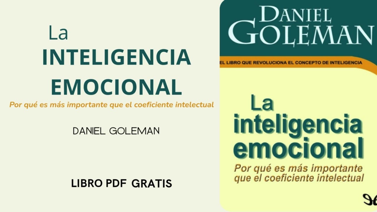 La INTELIGENCIA EMOCIONAL Daniel Goleman Emotional Intelligence - Libro PDF GRATIS