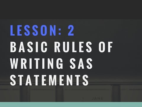 2. Basic Rules of writing SAS Statements