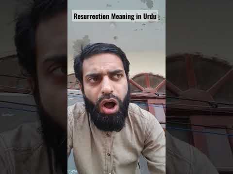 Resurrection Meaning in Urdu / Hindi
