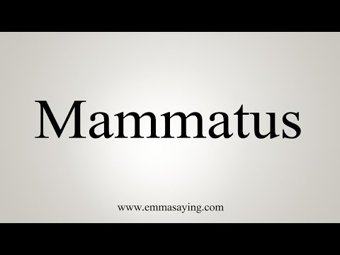 How To Say Mammatus