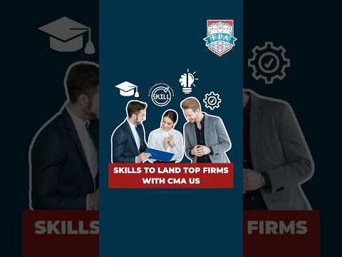 Skills to Land Top Companies with CMA US | CMA US Course Registration | FPA Edutech