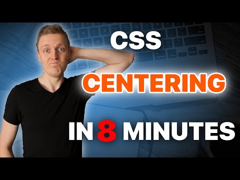 CSS Centering Elements - Learn All Ways