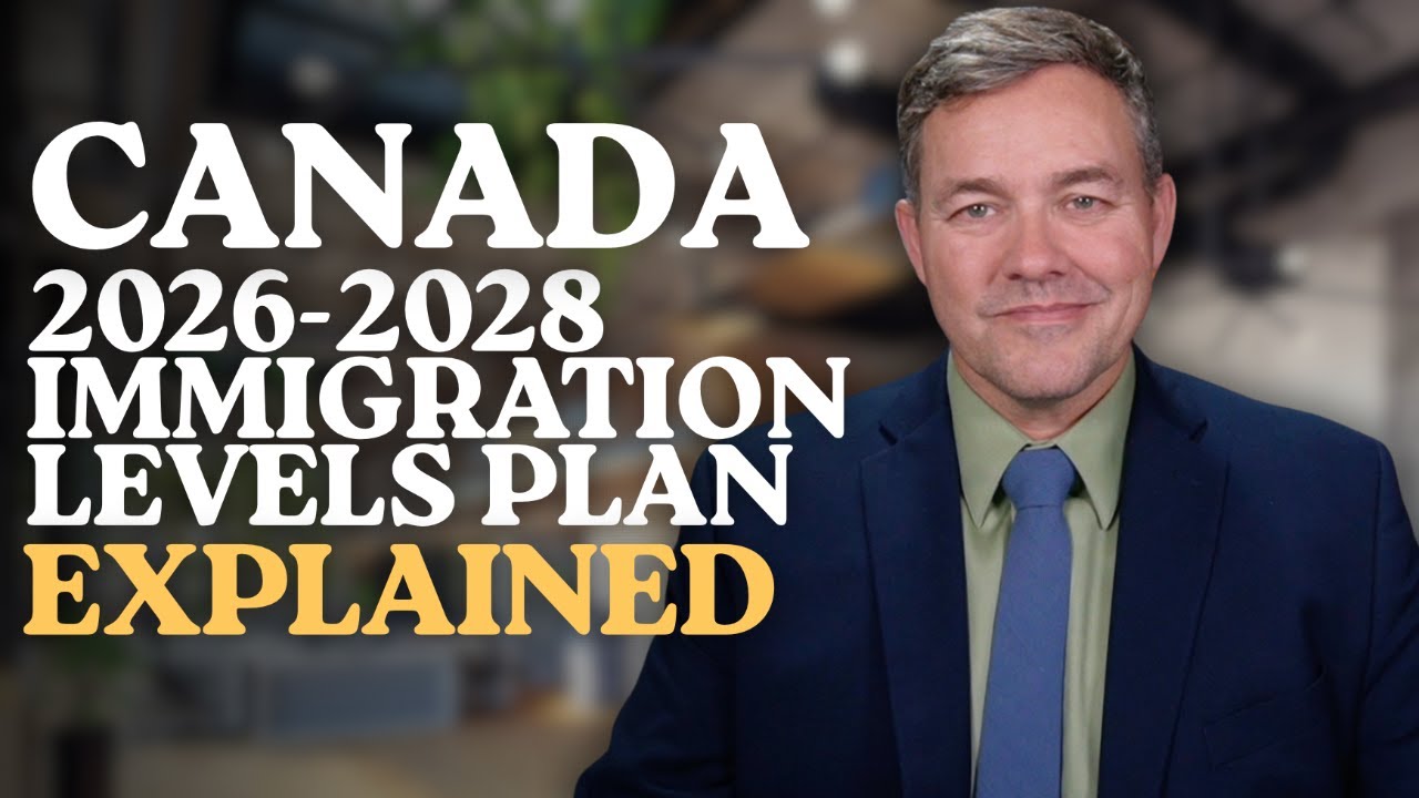 Canada 2026-2028 Immigration Levels Plan Explained