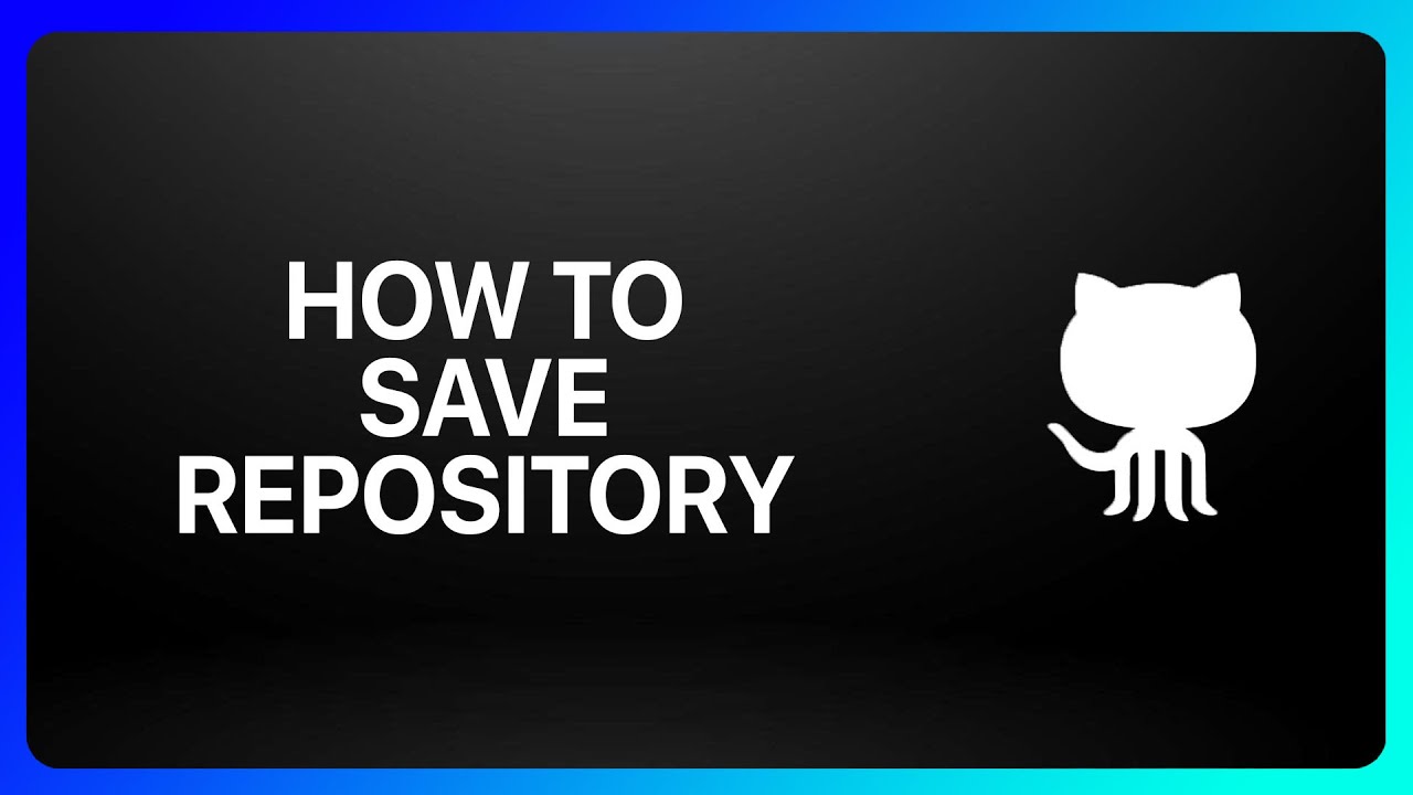 How To Save GitHub Repository Tutorial