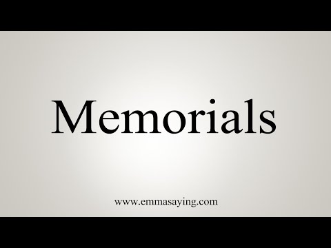 How To Say Memorials