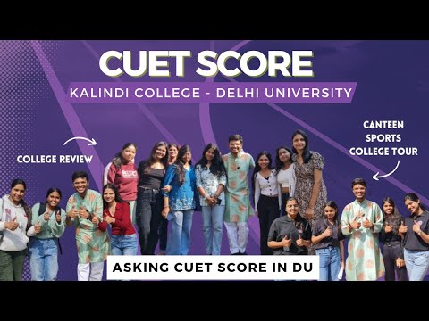 Asking CUET scores In Kalindi College - Delhi University 📚 | Everything To know before admission |