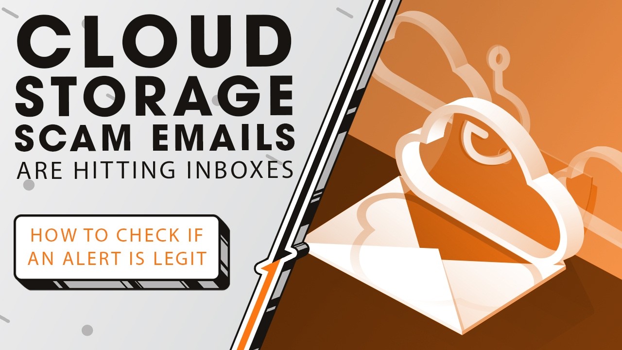 Cloud Storage Scam Emails Are Hitting Inboxes | Sync Up
