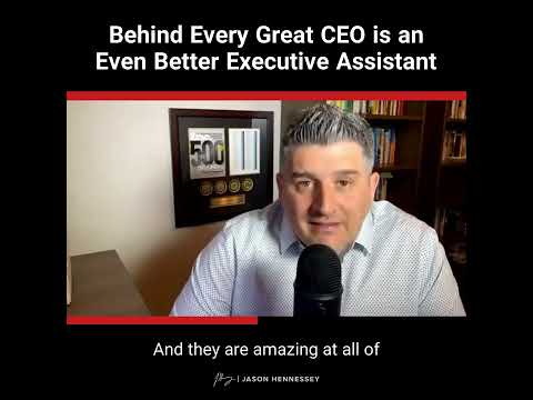 Behind Every Great CEO is an Even Better Executive Assistant | Jason Hennessey