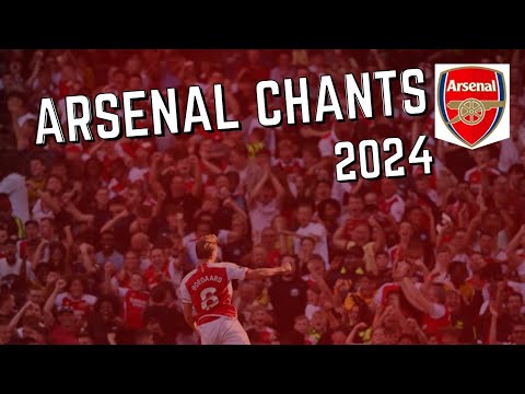 TOP 10 ARSENAL CHANTS 2024 (WITH LYRICS) | Gabriel, Odegaard, Saka and More