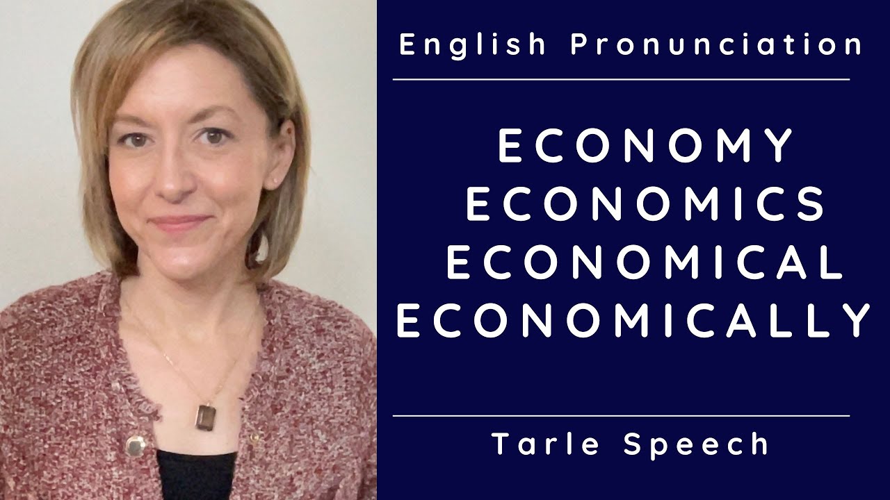 Learn to Pronounce ECONOMY ECONOMICS ECONOMICAL ECONOMICALLY American English Pronunciation Lesson