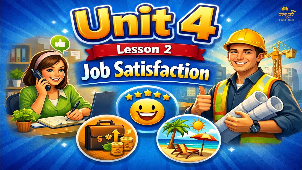 Unit 4 Lesson 2 Job satisfication