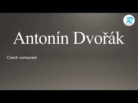 How to pronounce Antonin Dvorak