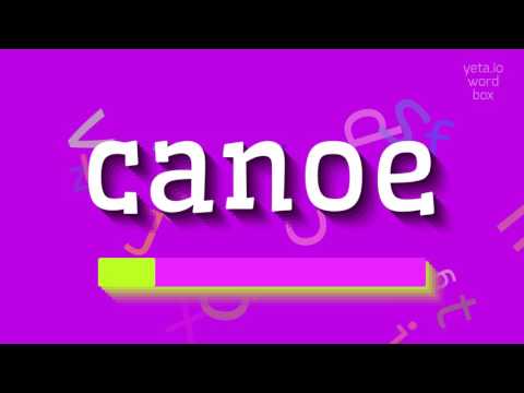 How to say "canoe"! (High Quality Voices)