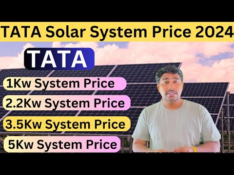 Tata Solar system Price 2024 1Kw Tata Solar 2 kw Tata Solar 3.5kw Tata Solar 5Kw Tata Solar Price