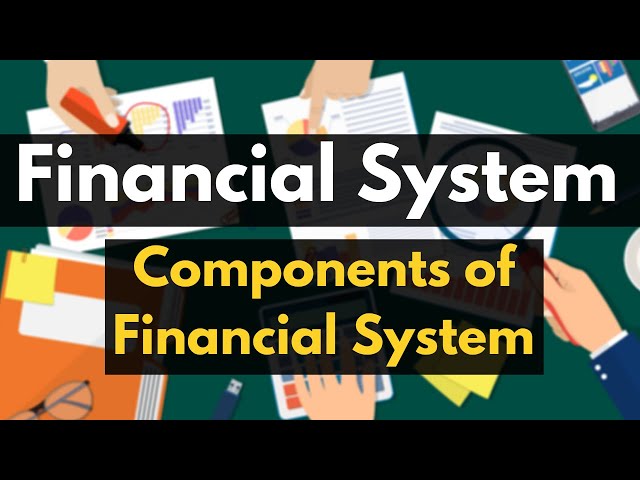 Understanding the Indian Financial System: Key Components and Functions ...