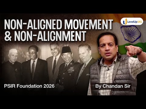 Non-Aligned Movement & Non-Alignment Explained | India’s Role & Relevance #psir