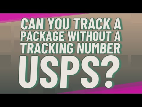 Can you track a package without a tracking number USPS?