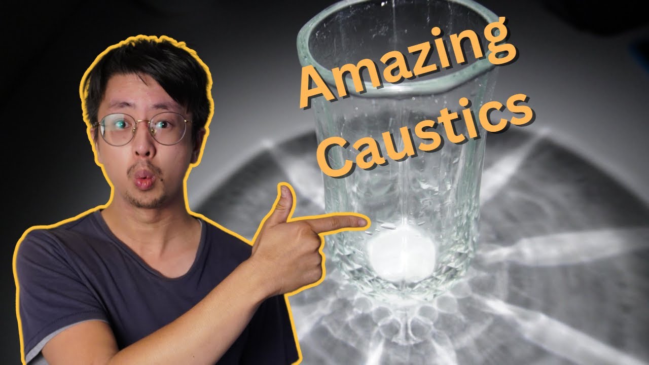 Caustic Patterns Are Weird….But Cool