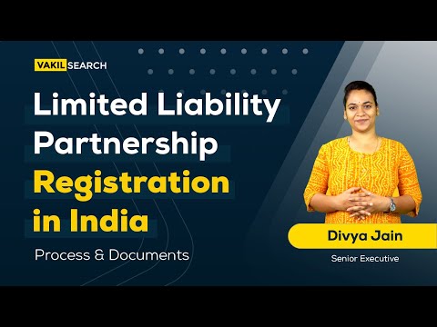 Limited Liability Partnership Registration in India | Process & Documents | Vakilsearch