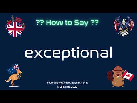 ππ How to Pronounce exceptional? (CORRECTLY) | Pronunciation Planet
