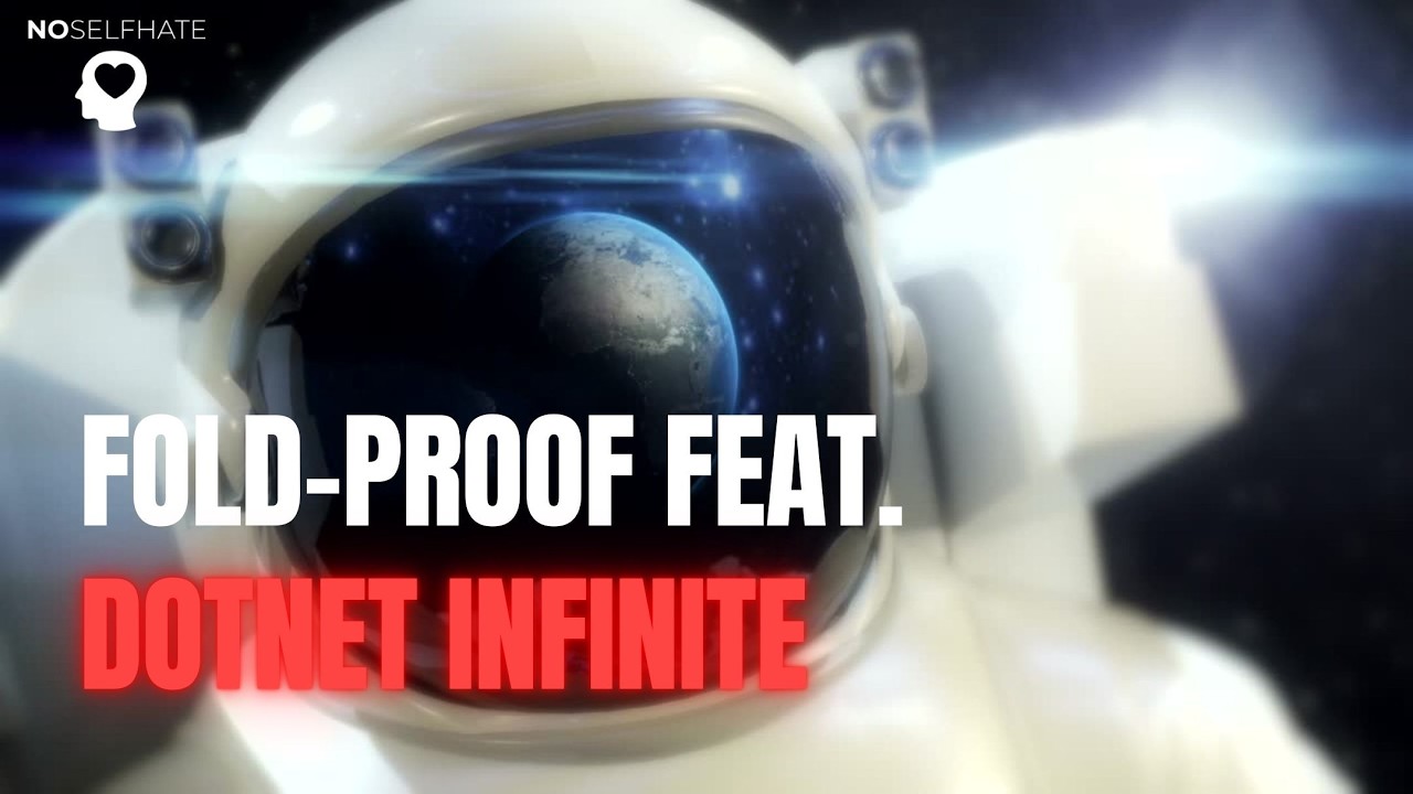 Fold-Proof Feat. Dotnet Infinite #noselfhate #emotionalintelligence