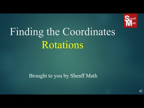 Rotations - Find the Coordinates Using Rules - Sheaff Math