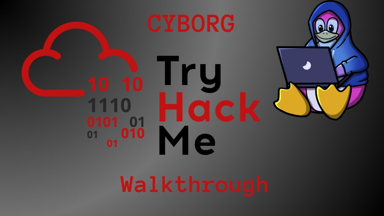 TryHackMe: Cyborg Walkthrough
