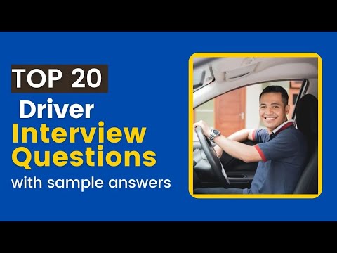 Driver Interview Questions and Answers for 2025