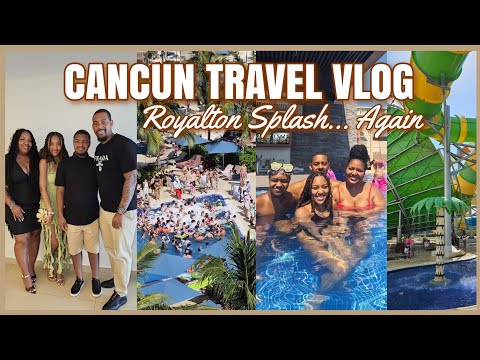 CANCUN FAMILY VACATION: Royalton Splash, AGAIN! Ace Pro 2 Unboxing, Lazy River, Cancun Travel Vlog!