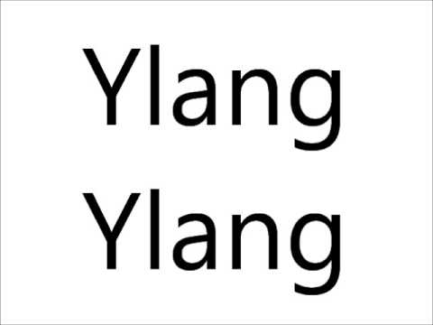 How to Pronounce Ylang Ylang