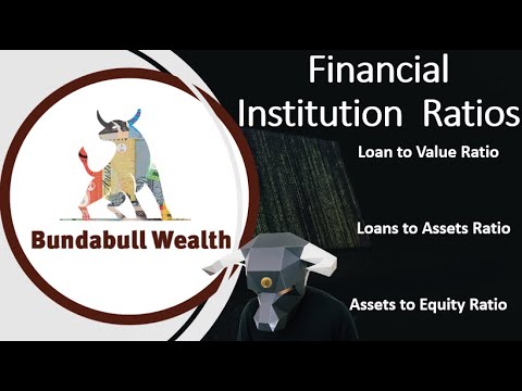 Financial Institution Ratios can help to evaluate your investment.