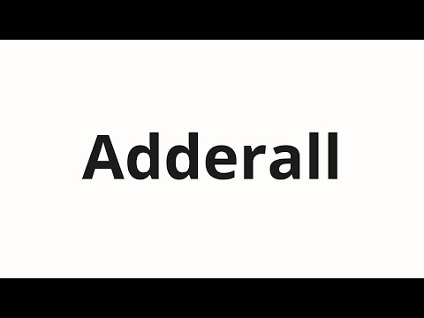 How to pronounce Adderall