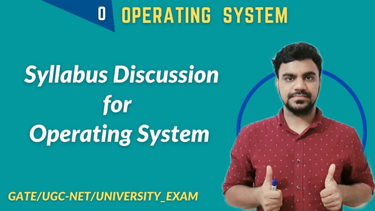 Lec: 0 Operating System(OS) Syllabus for all University/college exams.