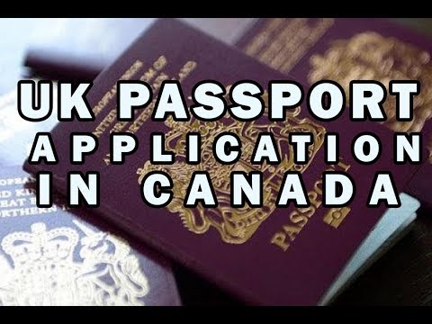 UK PASSPORT APPLICATION IN CANADA