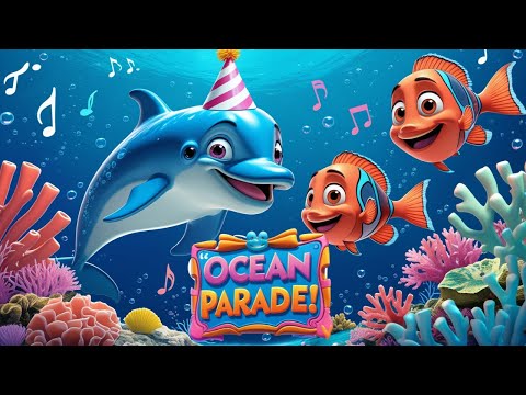 Join the Ocean Parade! | Fun Sea Creature Names & Songs for Kids