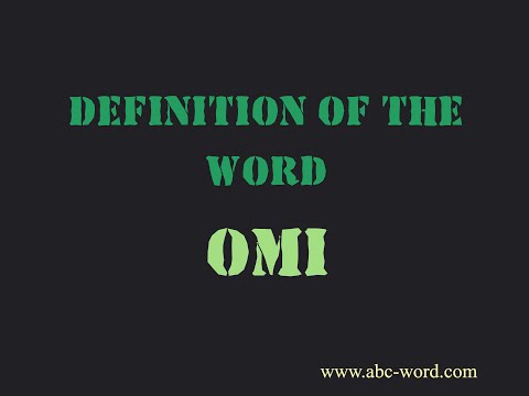 Definition of the word "Omi"