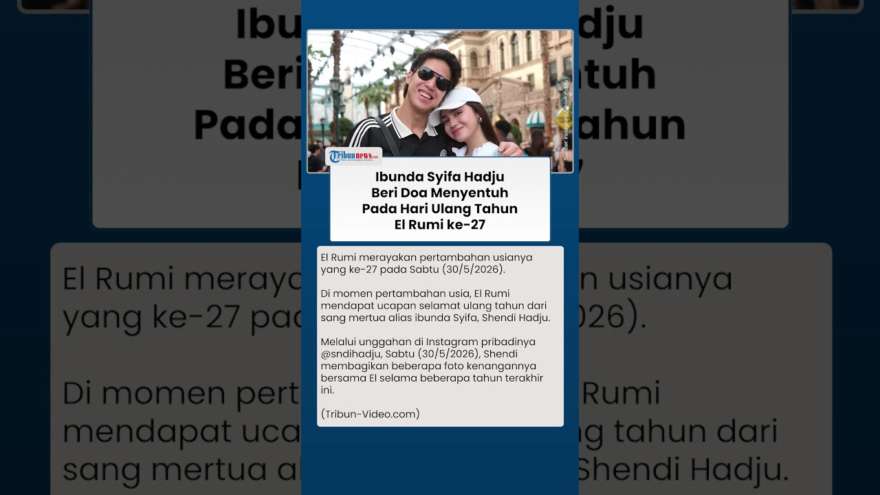 El Rumi Rayakan Usia 27 Tahun, Ibunda Syifa Hadju Sampaikan Doa Tulus ...