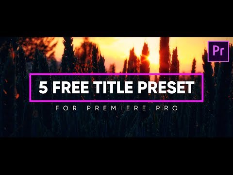 5 FREE Modern & Essential Title Templates or Presets for Premiere Pro