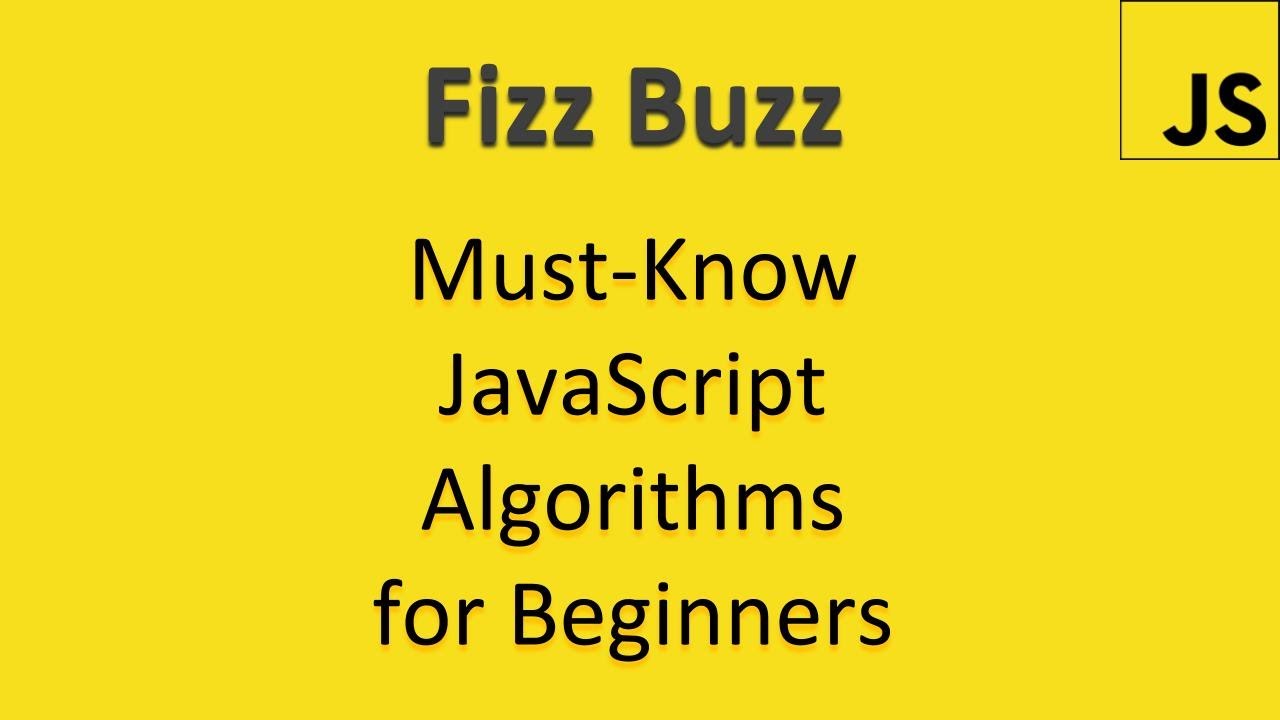 Fizzbuzz in JavaScript Explained Simply