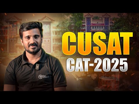 CUSAT CAT 2025 I Everything You Need To Know I CM ACADEMY