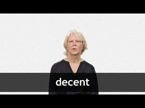 How to pronounce DECENT in American English