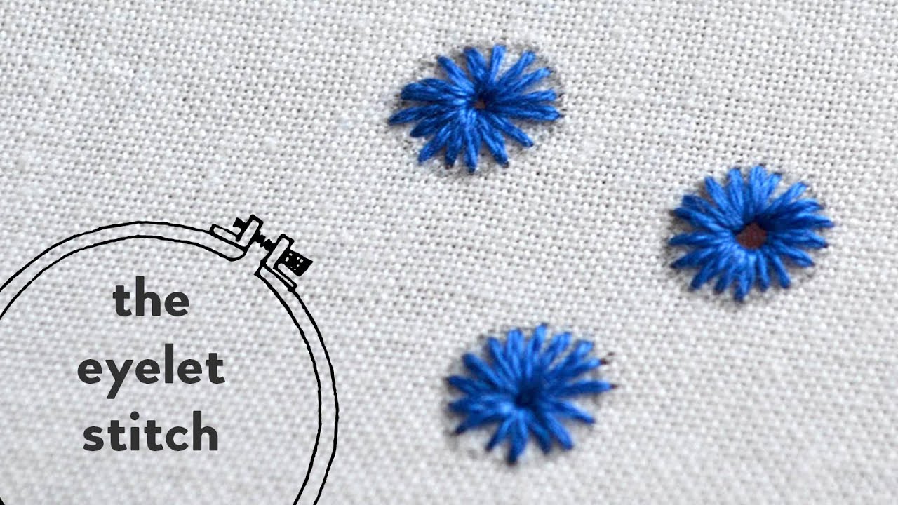 #20: eyelet stitch embroidery tutorial