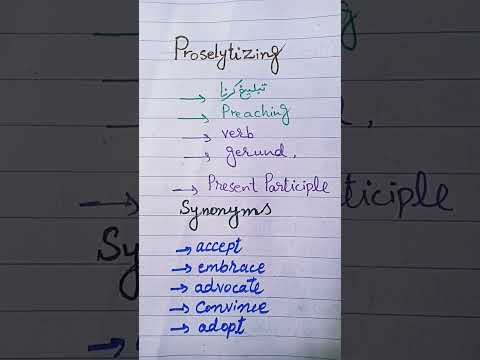 Proselytizing correct pronunciation,urdu & english meaning,synonyms