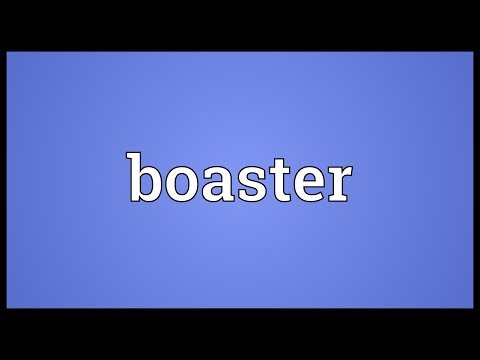 Boaster Meaning