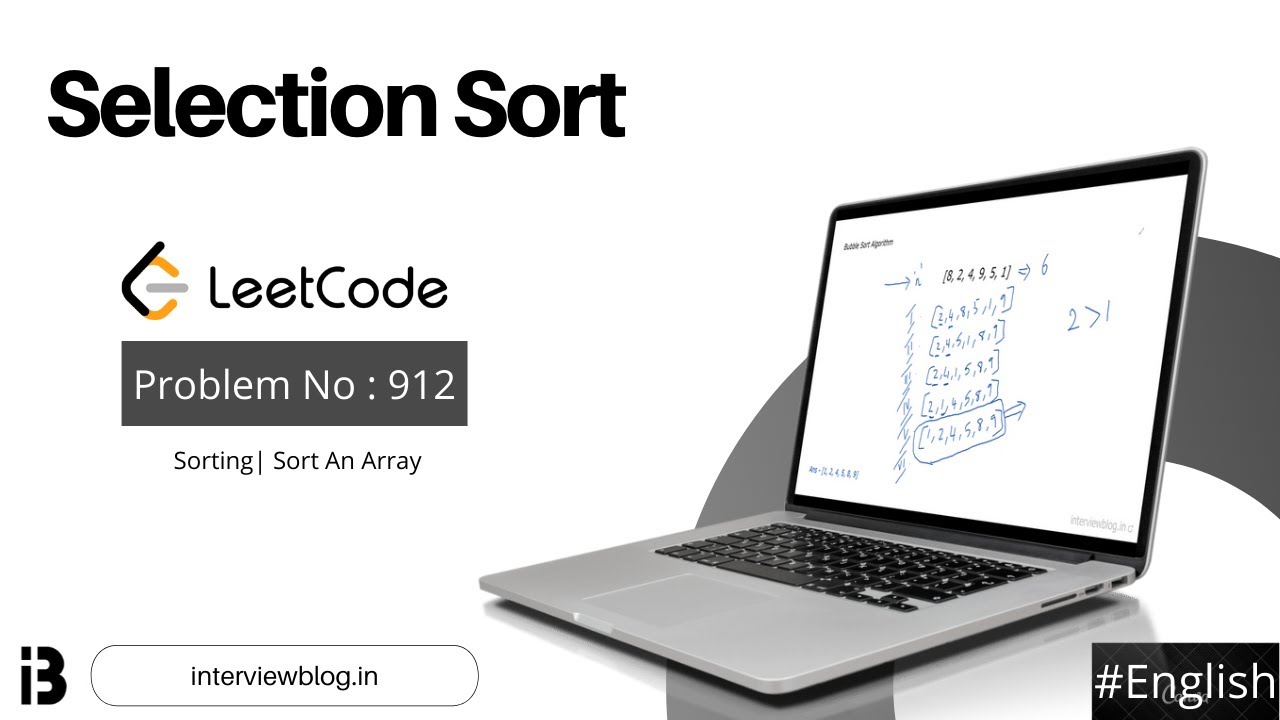 Selection Sort | Coding Interview Question | Leetcode - 912 | InterviewBlog