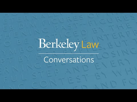 Berkeley Law Conversations: Initial Initiatives of the Biden Administration