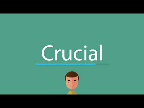 How to say Crucial