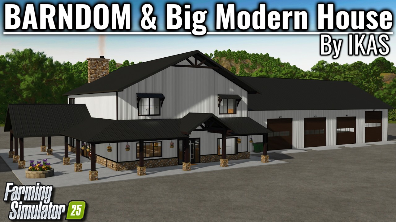New House Mods! - BarnDom & Big Modern House (by Ikas)