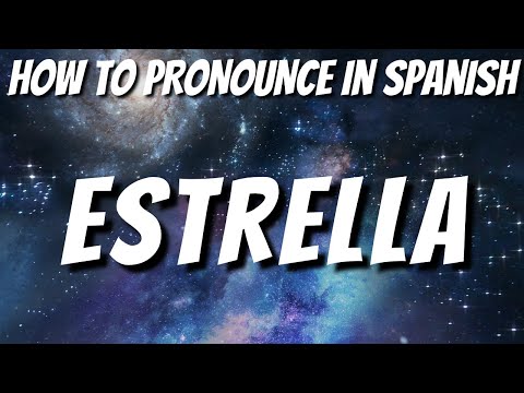 How to pronounce STAR in Spanish - Learn how to say ESTRELLA in Spanish
